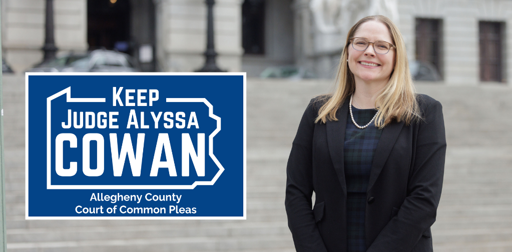 Alyssa Cowan – For Allegheny County Court of Common Pleas